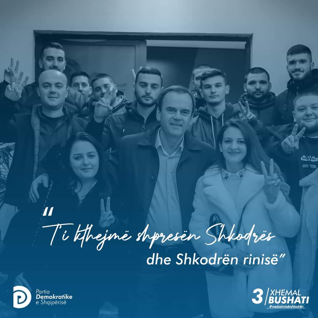 Xhemal Bushati: T’i kthejmë shpresën Shkodrës dhe Shkodren, rinisë ...